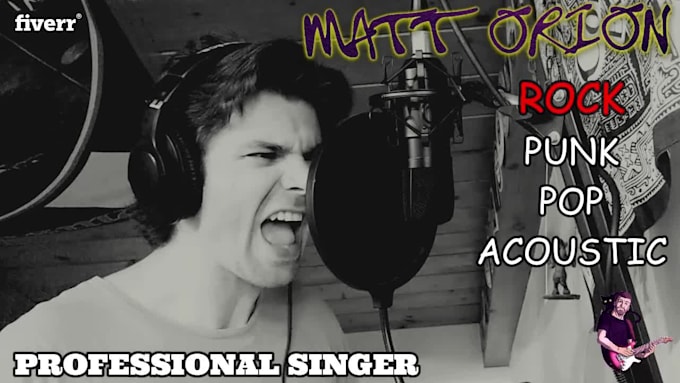 Be your professional rock, punk or pop singer by Matt_orion | Fiverr