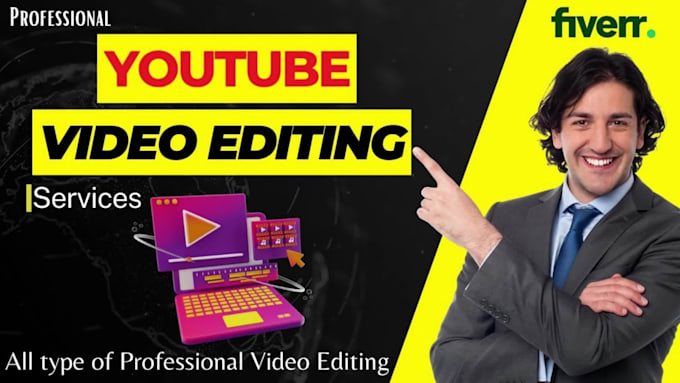 Do professional youtube video editing within 24 hours by Infinitexsol | Fiverr