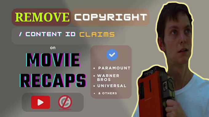 Remove copyright or content id claims from any movie recap videos by ...
