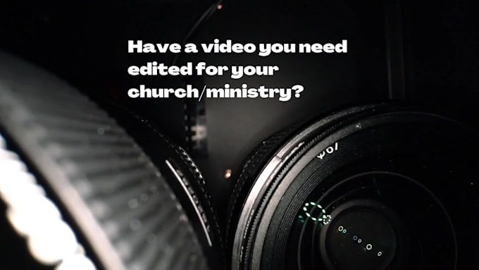 Edit a custom video for your church by Andrewlinder95 | Fiverr