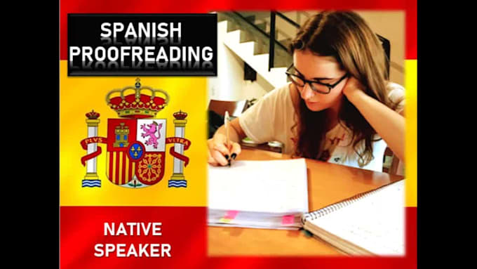 Professionally proofread and edit any spanish text