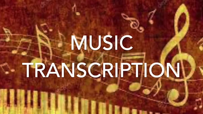 Transcribe a song into music notation by Micheleevansmus | Fiverr