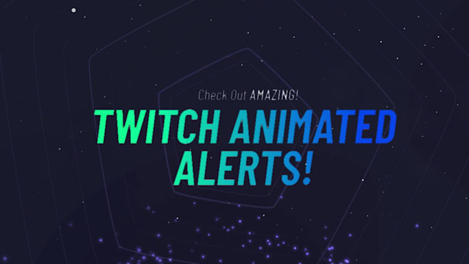 Design animated vibrant twitch alerts that engage viewers on your ...