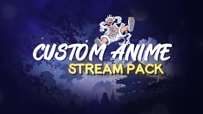 Create anime stream pack for your youtube, twitch by Ashutosh_jha_ | Fiverr