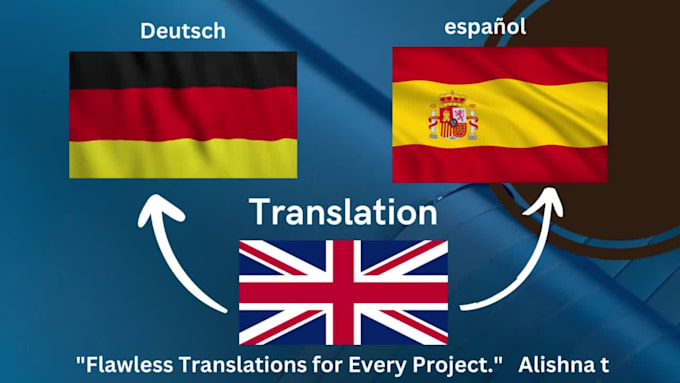 Do spanish and german translation for english and vice versa by ...