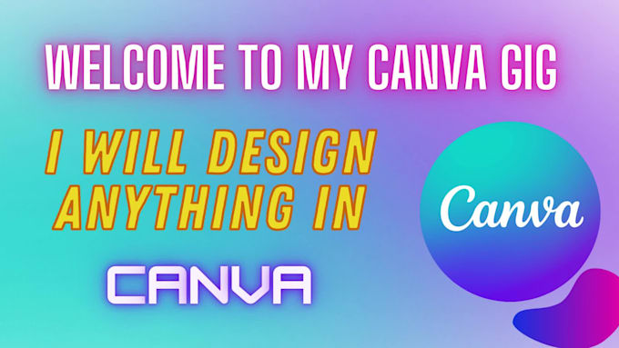 Create, redesign anything in canva for you by Aasmagraphics | Fiverr