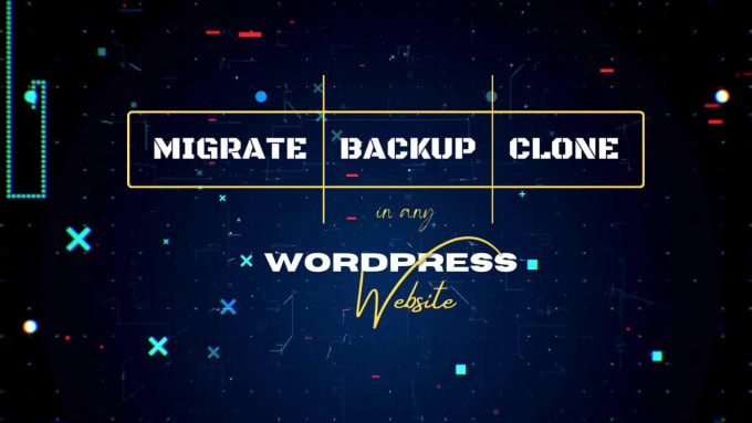 Migrate, backup and clone your wordpress website by Nahidullalam | Fiverr Migrate, backup and clone your wordpress website by Nahidullalam | Fiverr