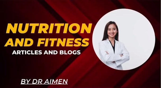 Write nutrition, health, beauty and fitness articles and blog posts by ...