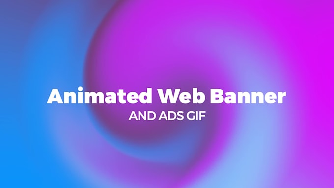 Design animated web banner in lottie file gifs by Mahadihasansohe | Fiverr