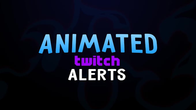 Create custom animated twitch alerts for your stream by Pixelage | Fiverr