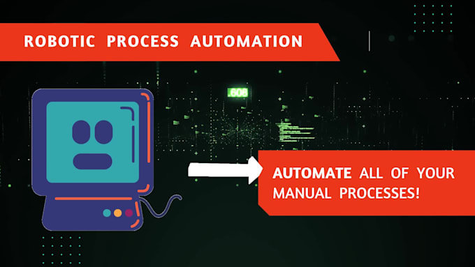 Automate manual business processes with uipath rpa robots by Yasir ...