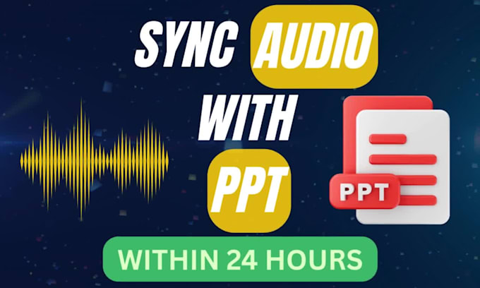 Sync audio with ppt slides in 24 hours by Paksplash | Fiverr