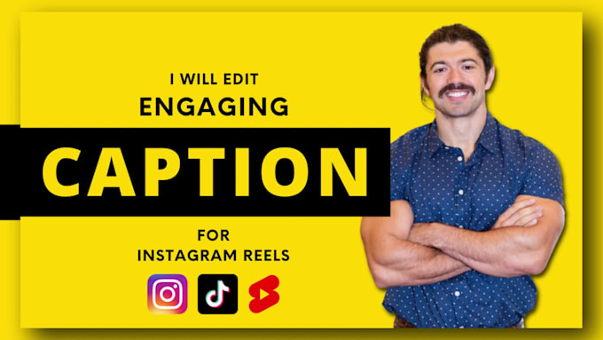 Edit engaging subtitles and captions for instagram reels and tik tok ...