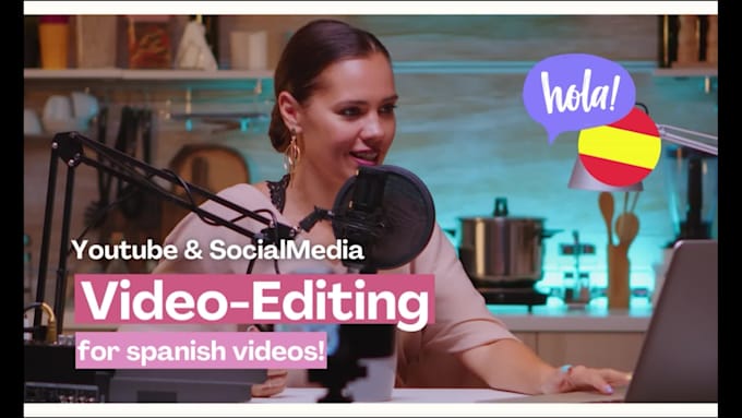 Provide professional video editing for youtube videos in spanish by ...