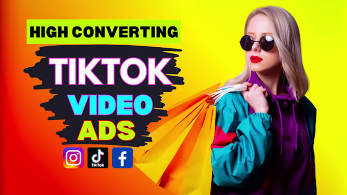 Create tik tok video ads, tik tok ads and dropshipping video ads for ...