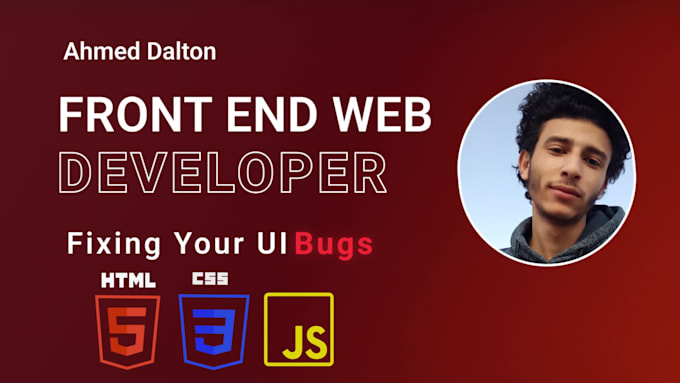 Fix your website ui bugs with html, css and javascript by Ahmed_dalton ... Fix your website ui bugs with html, css and javascript by Ahmed_dalton ...