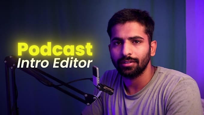 Create professional podcast intros by Editorsonu_ | Fiverr