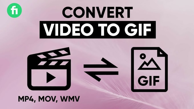 Convert video or photos into a gif by Kushagra813 | Fiverr