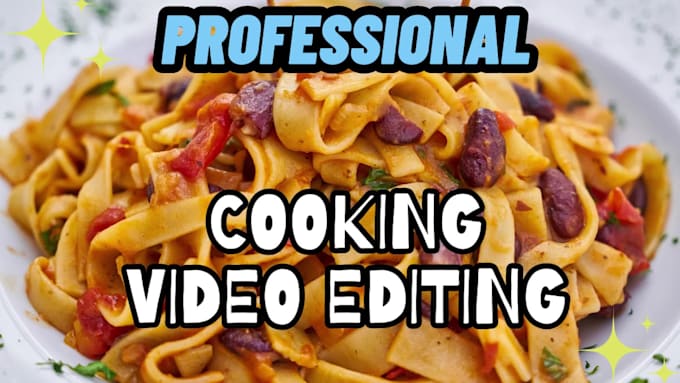 Do cooking video editing in 24 hours by Arifzikri78 | Fiverr