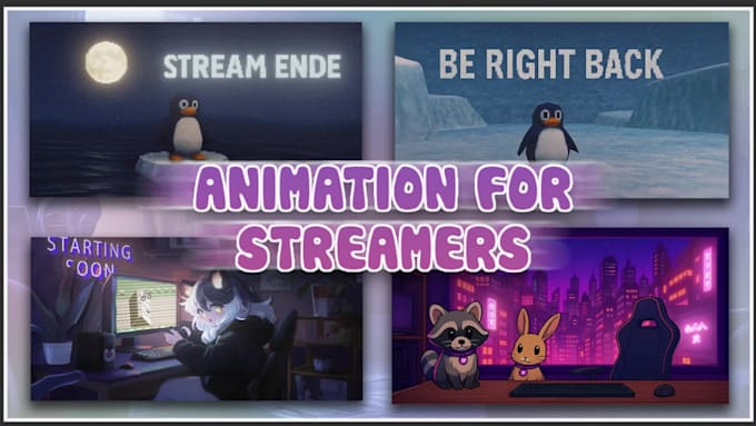 Create lofi loop animation for streamer starting soon, brb, offline etc ...