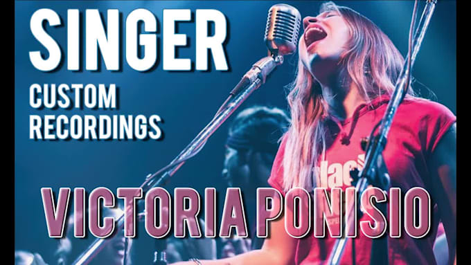 Be your professional singer and songwriter by Victoria_poni | Fiverr