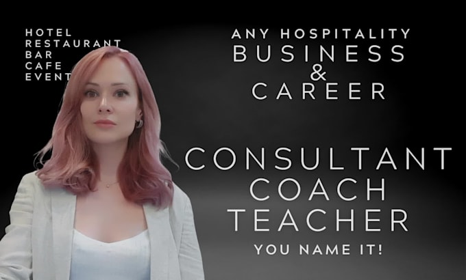 Be hospitality, tourism, hotel, restaurant, bar business coach, mentor ...