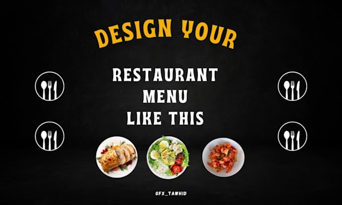 Design eye catchy food menu card for your restaurant by Tawhid_gfx | Fiverr