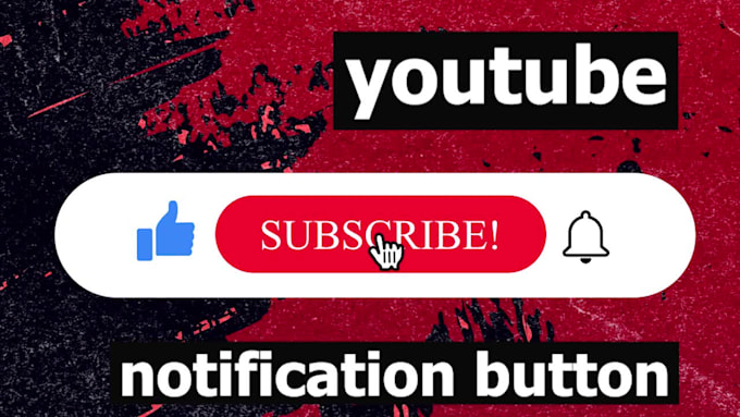 Create a brilliant youtube subscribe button by Basuraliyanage | Fiverr