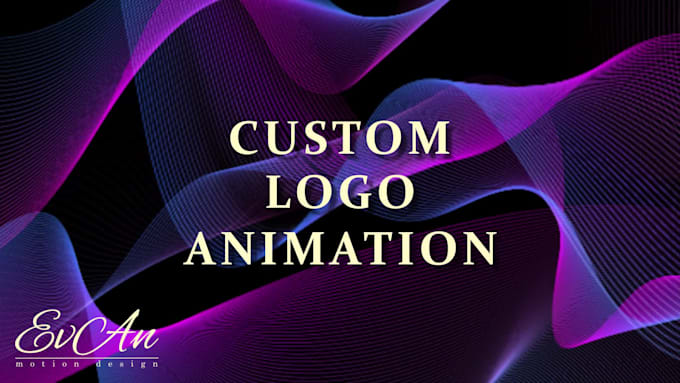 Create custom unique logo animation by Motionevan | Fiverr