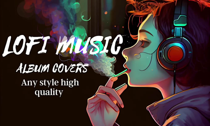 Create lofi album cover,custom lofi artworks, for album ,youtube by ...