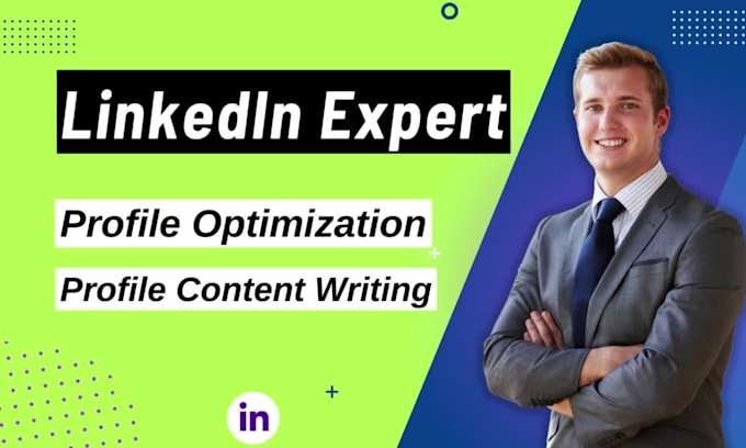 Create, manage, write, and optimize linkedin profile with content and ...