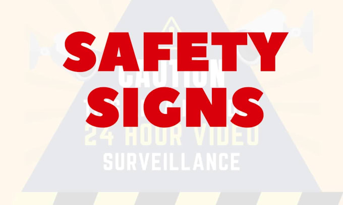 Design custom safety signs by Sljokes248 | Fiverr