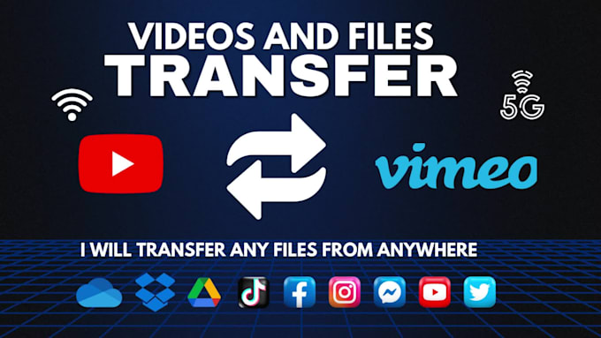Transfer videos from any platform to youtube and vimeo or vice versa by Sl_imran | Fiverr