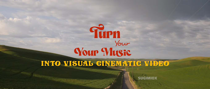Turn your music into visual cinematic by Sugimiox | Fiverr