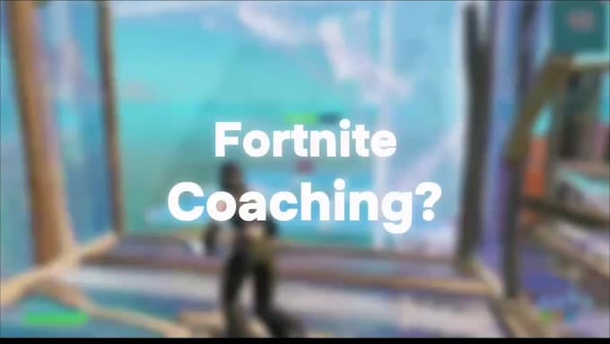Be your fortnite coach, to get better by Andylnp | Fiverr