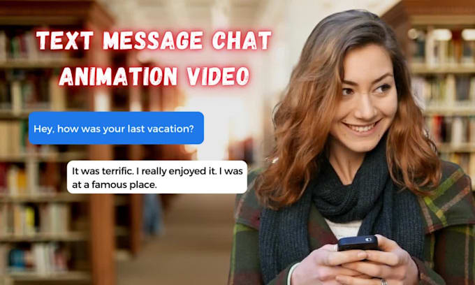 Create a text message chat animation video by Dipisa654 | Fiverr