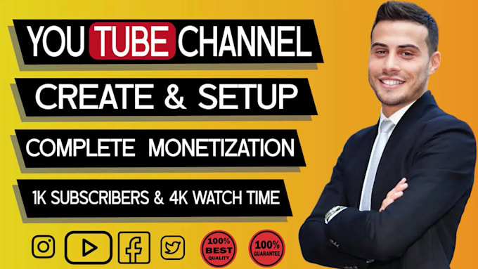 Professionally youtube channel create, setup, and monetization by ...