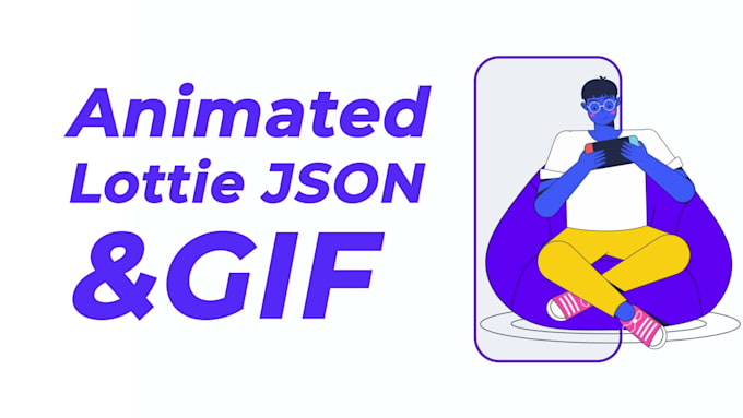 Create animated gif or lottie json svg animation for web and mobile app ...