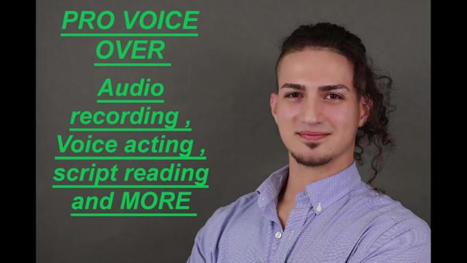 Voice over as a character, read scripts and record lines by ...