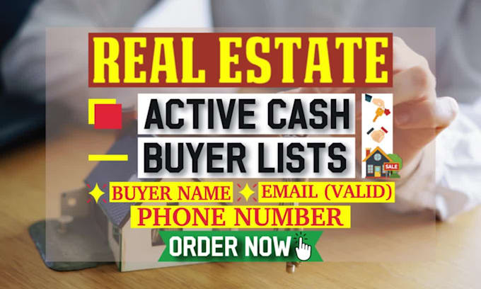 Provide real estate active cash buyer list by Istiaque3310 | Fiverr