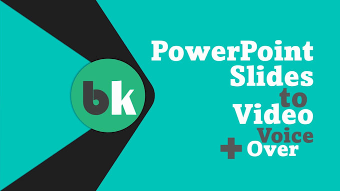 Turn powerpoint slides to video with voiceover by Byoniks | Fiverr