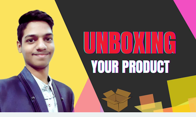 Do unboxing of your product by Atulcreator | Fiverr