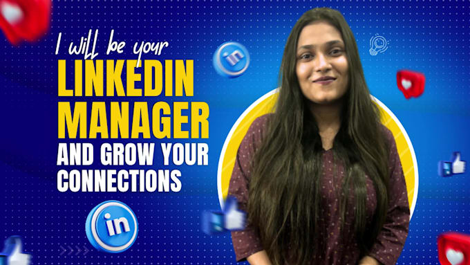 Be your linkedin manager and grow your connections by Sumedhkale4 | Fiverr