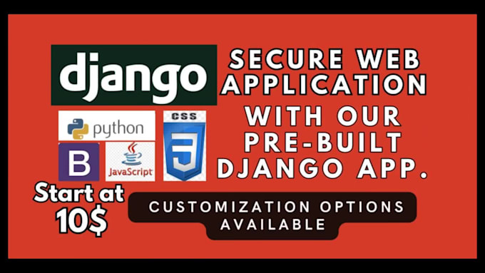 Build and customize a feature rich django web app for you by Rawabdelrazek | Fiverr
