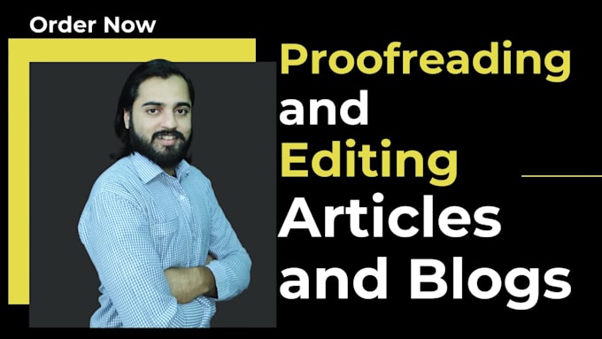 Do proofreading and editing of your articles and blogs by Farwa_noor1 ...