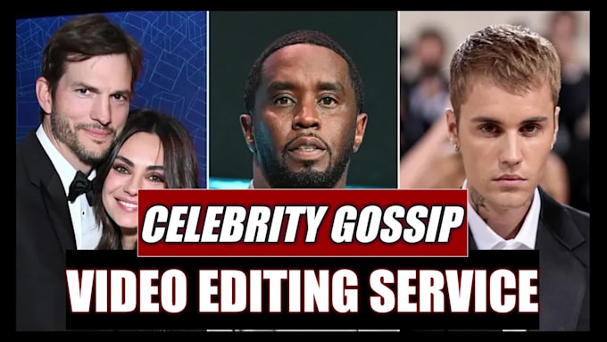 Create celebrity gossip or celebrity news videos by Shan1_editor | Fiverr