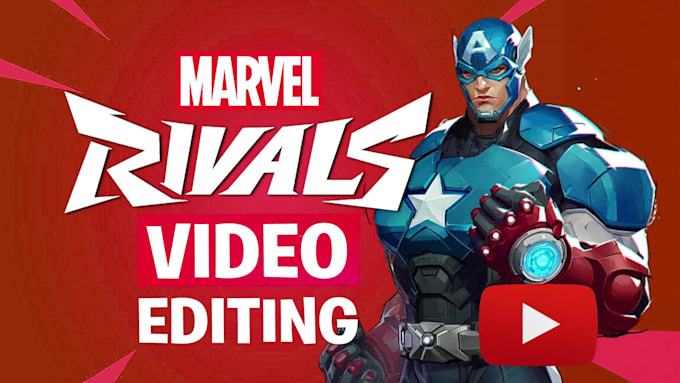 Professionally edit your marvel rivals youtube video by Kluggieyt | Fiverr
