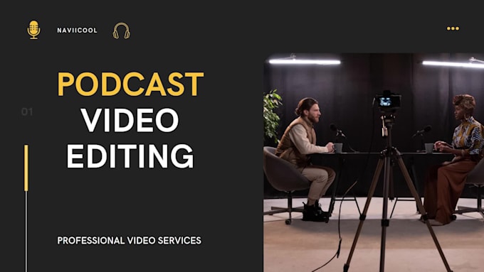 Professionally do podcast video editing with intro snippet by Naviicool | Fiverr