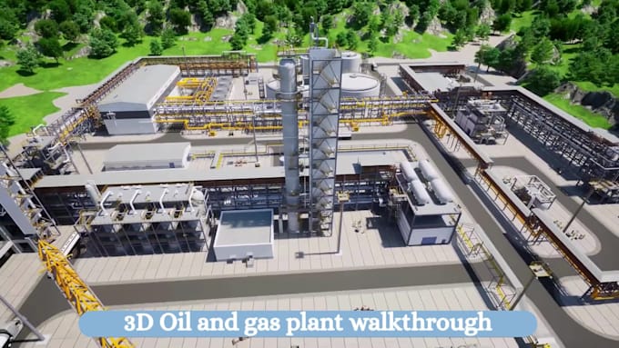 Do 3d industrial refinery animation 3d oil gas plant walkthrough ...