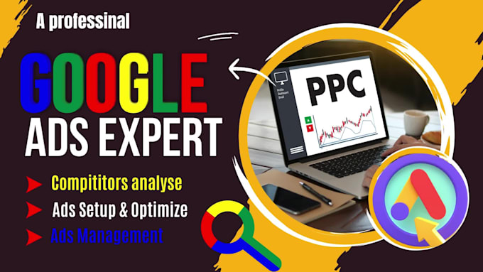 Setup and control google ads adwords ppc campaign from scratch by ...